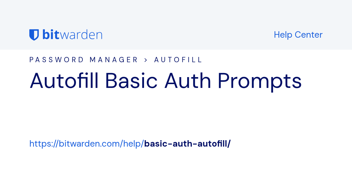 Autofill Basic Auth Prompts | Bitwarden