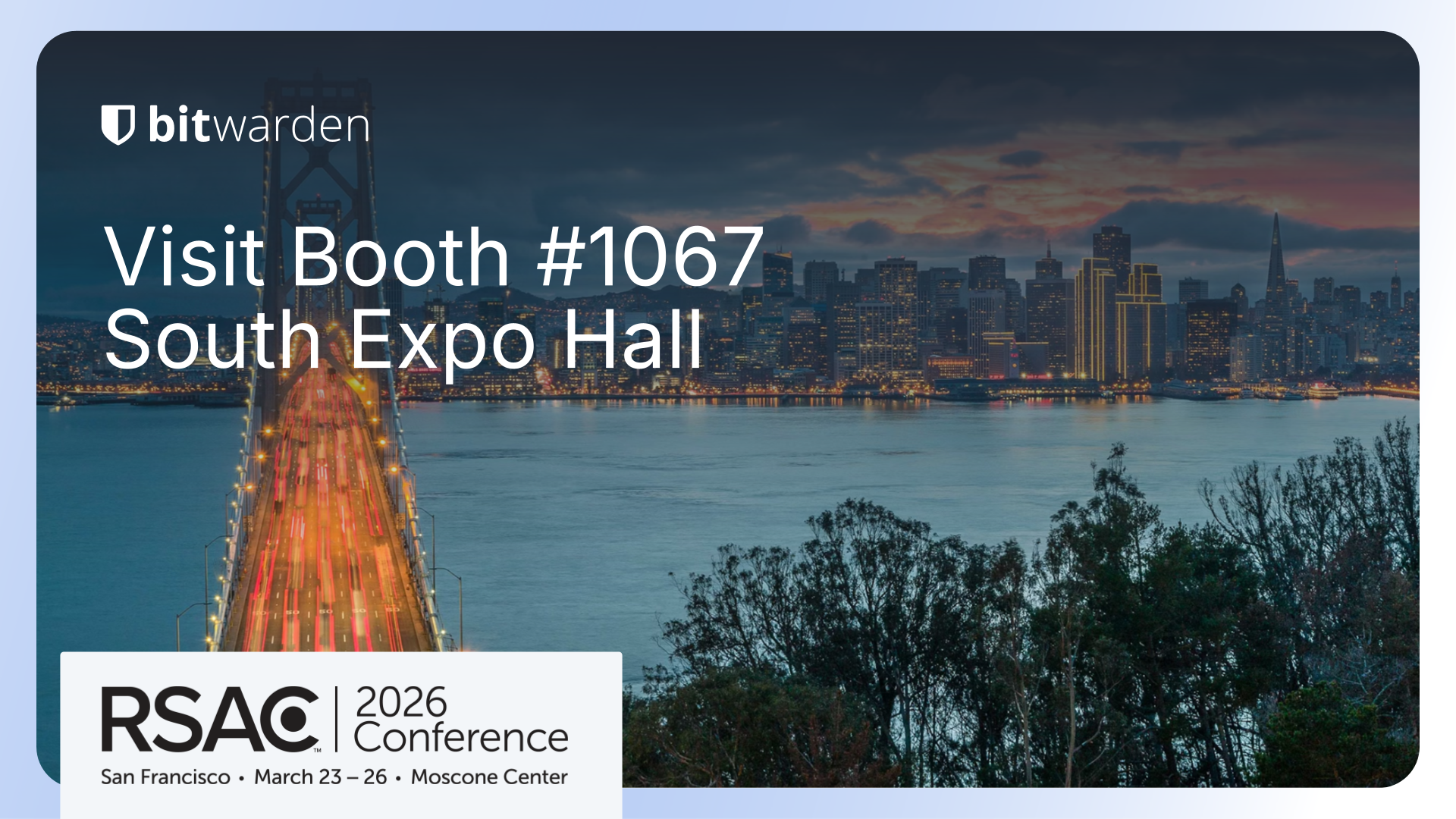 RSA Conference 2026 | March 23 - 26 | Bitwarden