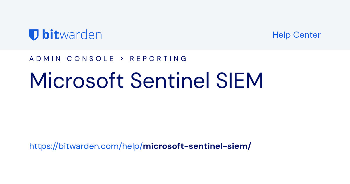 Microsoft Sentinel SIEM | Bitwarden
