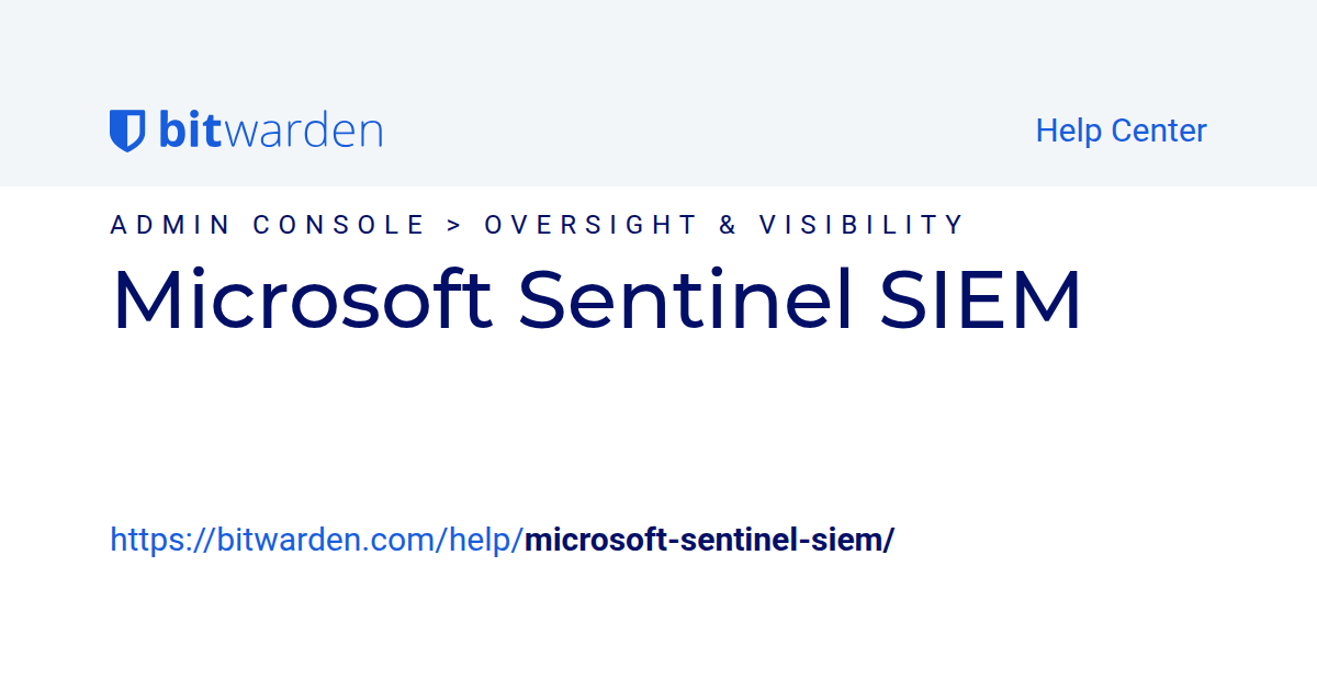 Microsoft Sentinel SIEM | Bitwarden