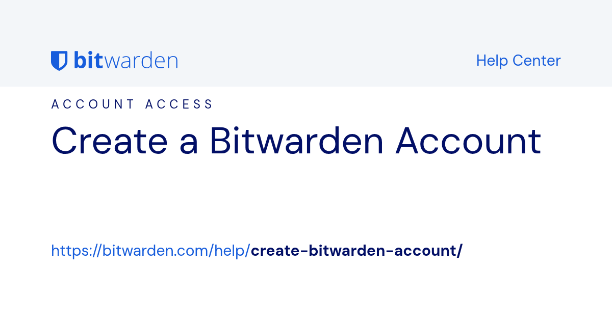 Erstellen Sie Ihr Bitwarden-Konto | Bitwarden