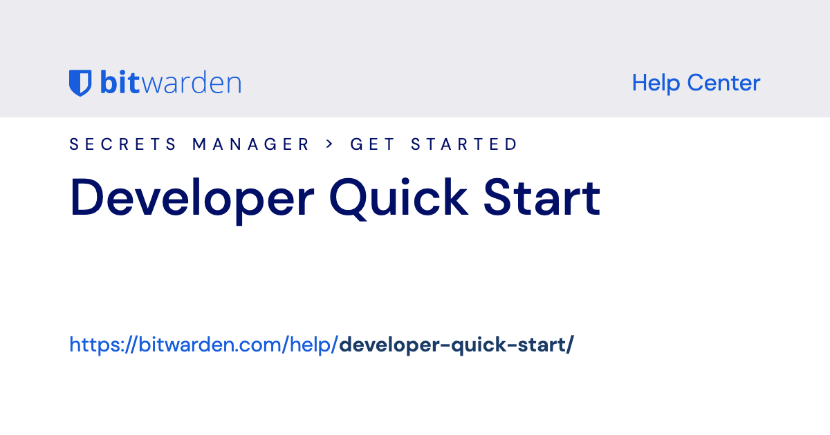 Developer Quick Start | Bitwarden