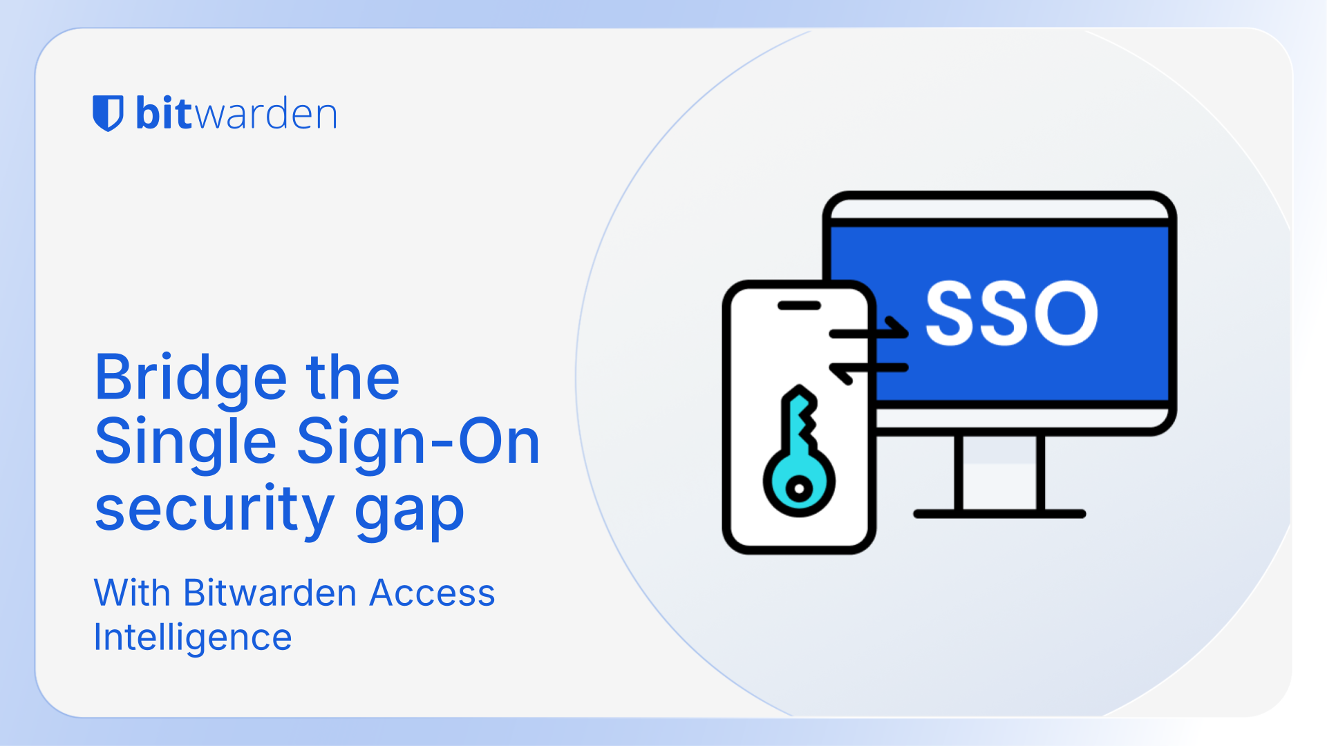 Bridge the Single Sign-On security gap with Bitwarden Access ...