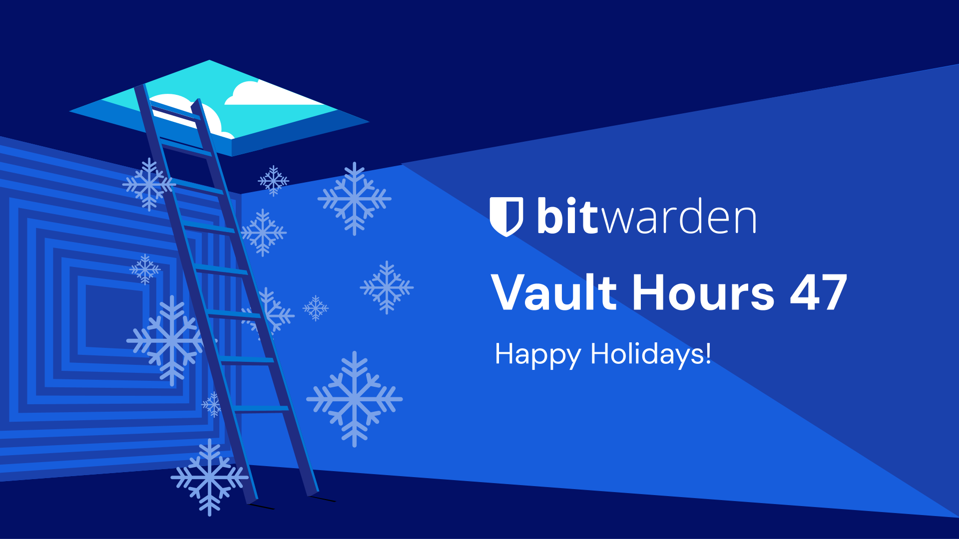 Vault Hours 47 | December 20 | Bitwarden