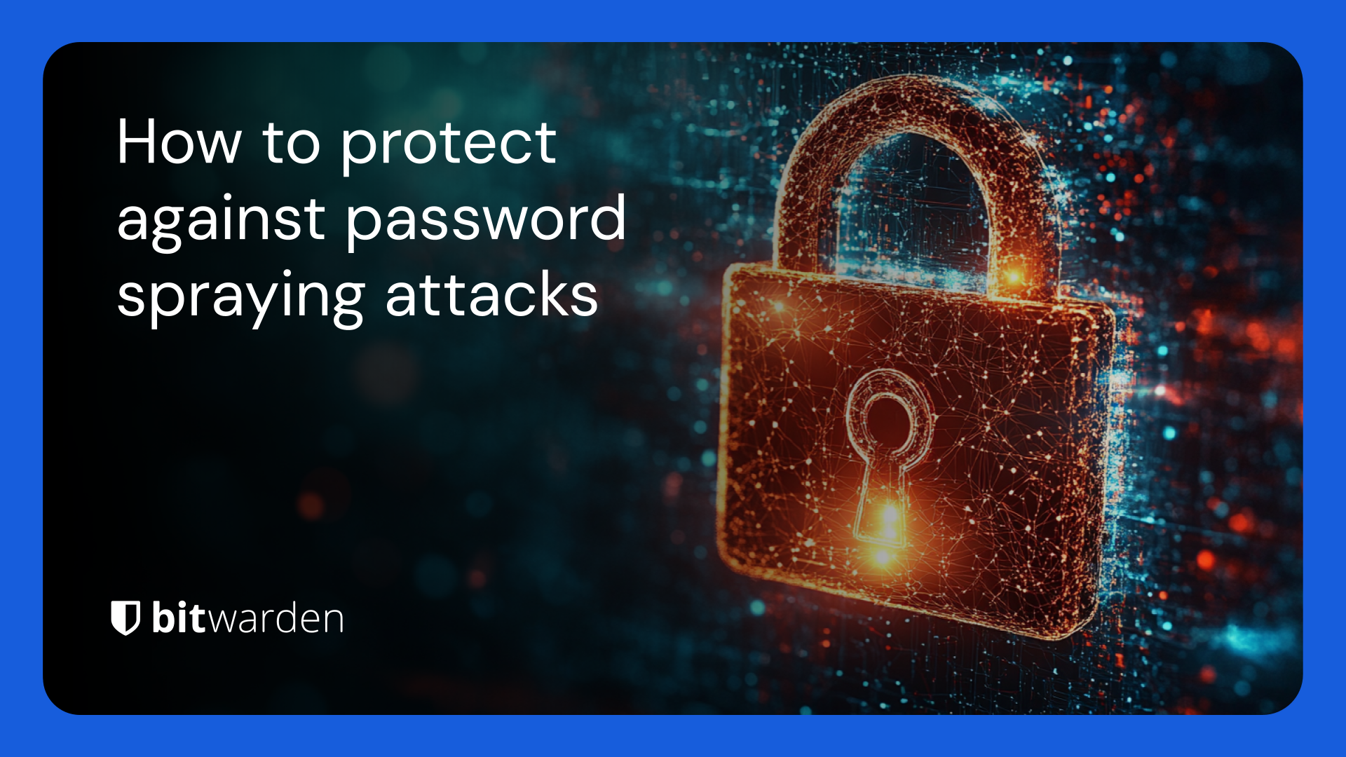 How to protect against password spraying attacks | Bitwarden