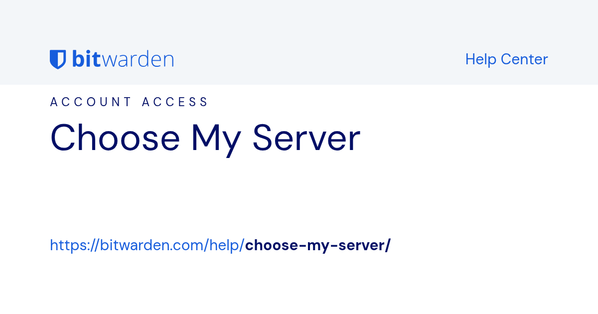 Choose My Server | Bitwarden