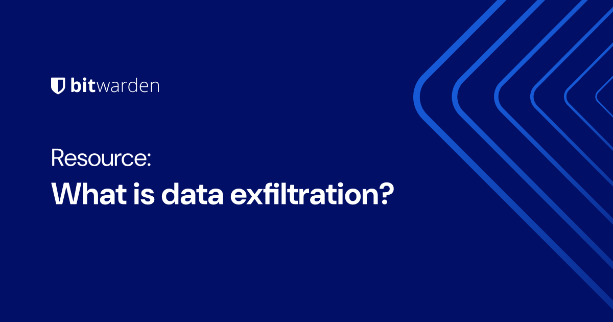 What is data exfiltration? | Bitwarden