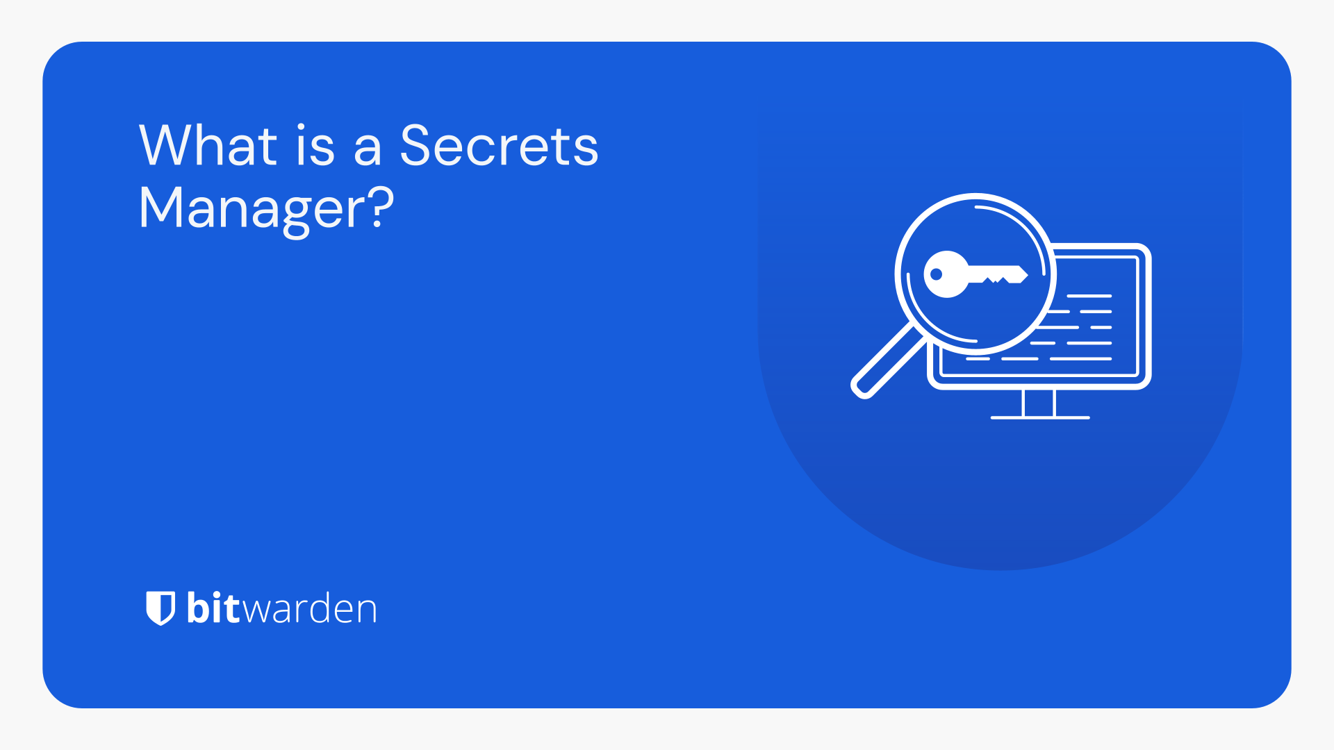 What is a Secrets Manager? | Bitwarden