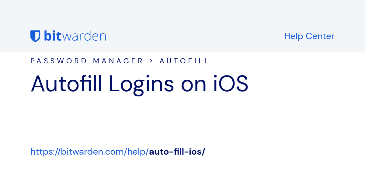 Autofill Logins on iOS | Bitwarden