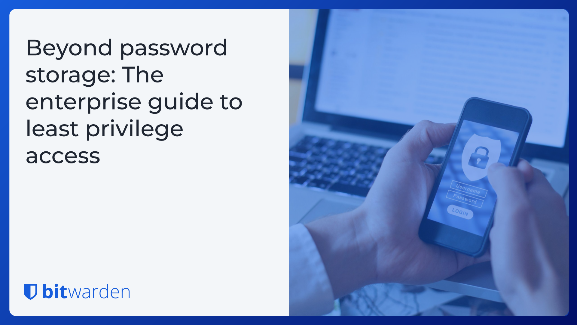 Beyond password storage: The enterprise guide to least privilege access ...