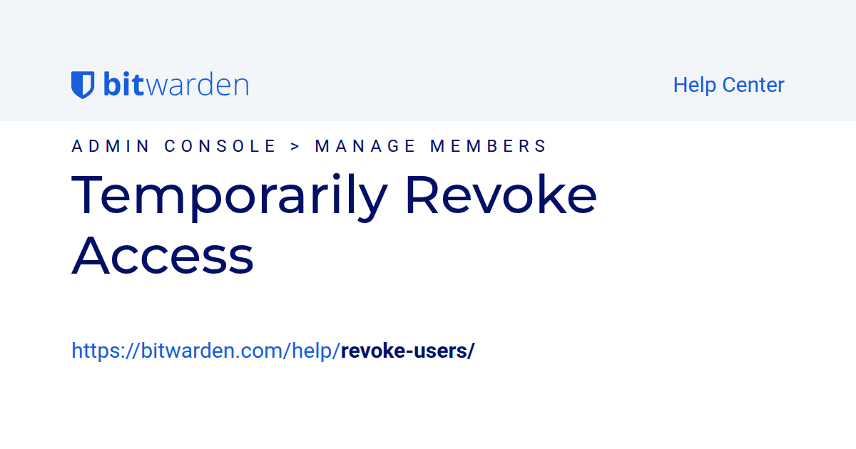 Temporarily Revoke Access | Bitwarden