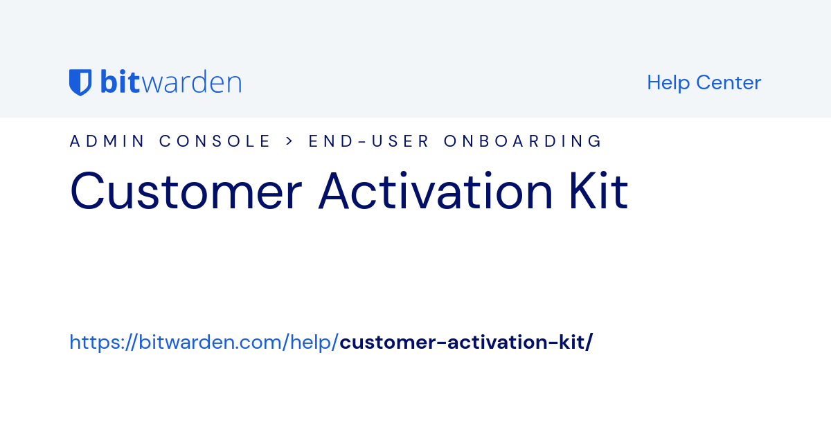 Customer Activation Kit | Bitwarden