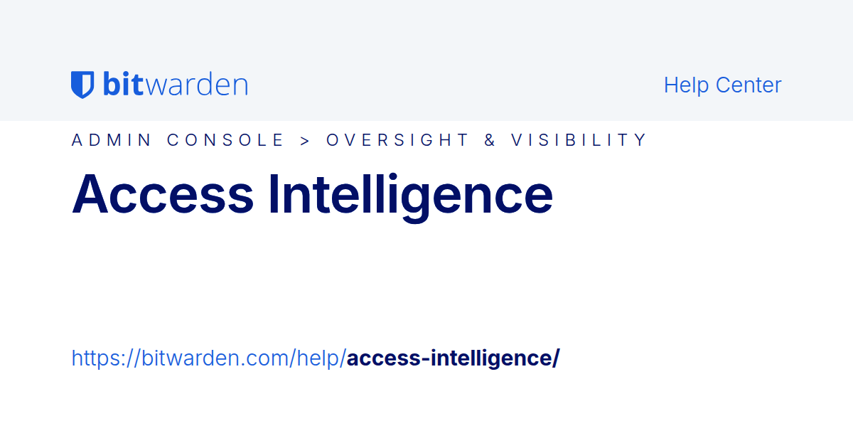 Access Intelligence | Bitwarden