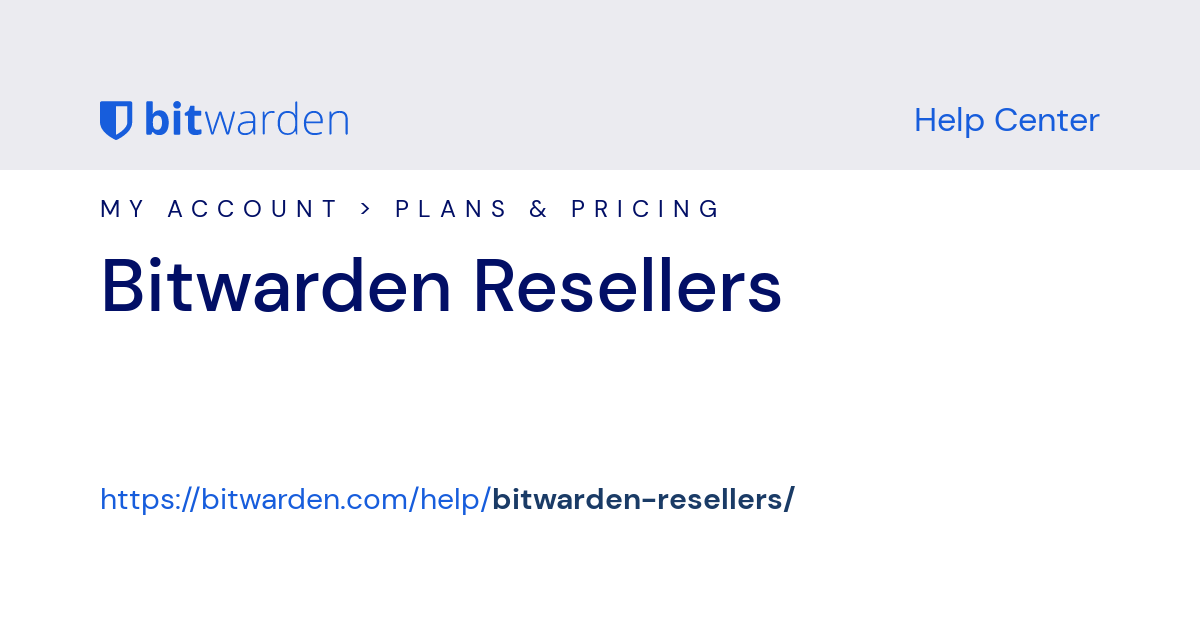 Bitwarden Resellers | Bitwarden