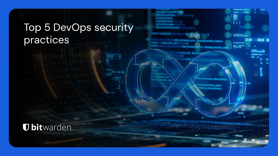 Top 5 DevOps security practices | Bitwarden