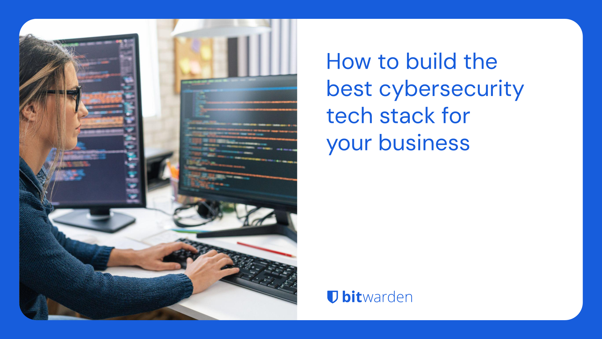 How to build the best security stack for your business | Bitwarden