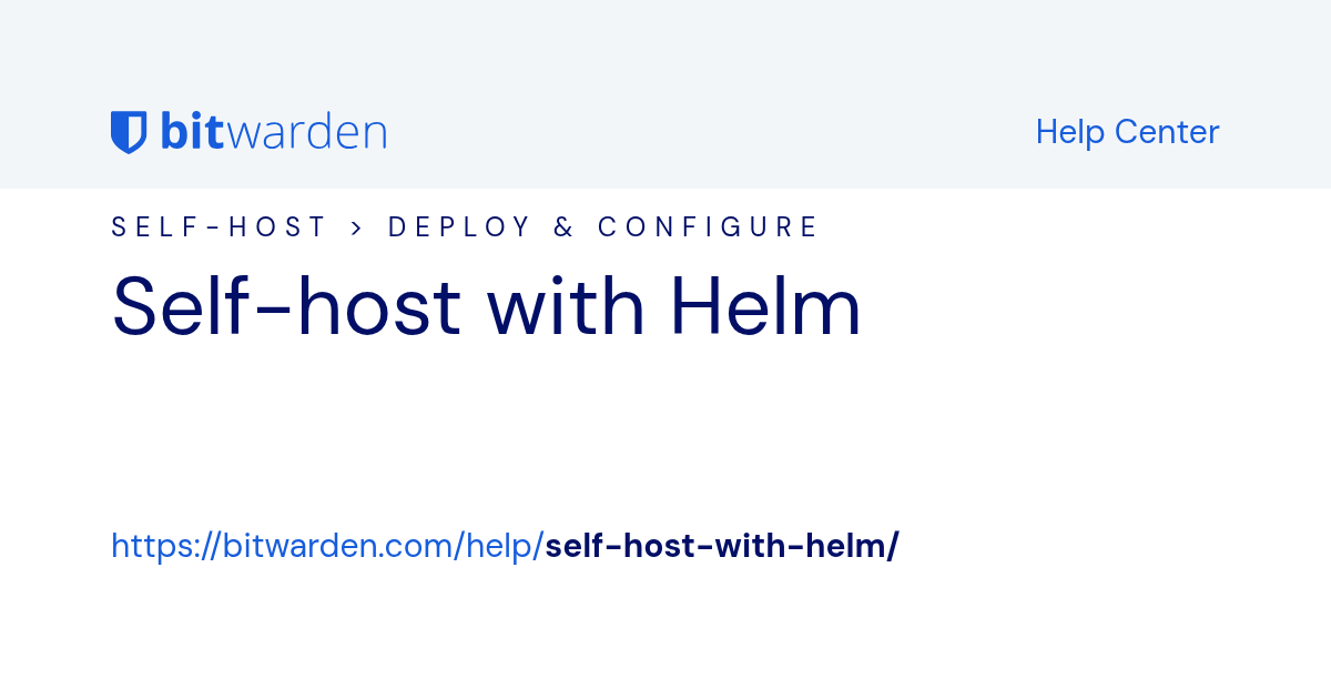 Self-host with Helm | Bitwarden
