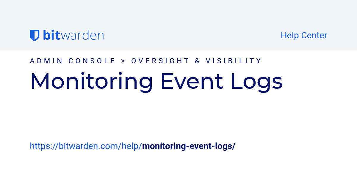 Monitoring Event Logs | Bitwarden