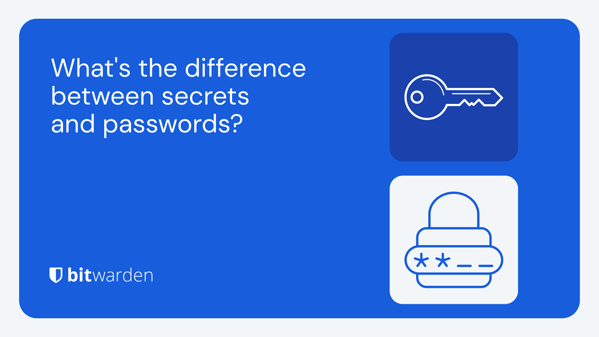 What's the difference between secrets and passwords? | Bitwarden