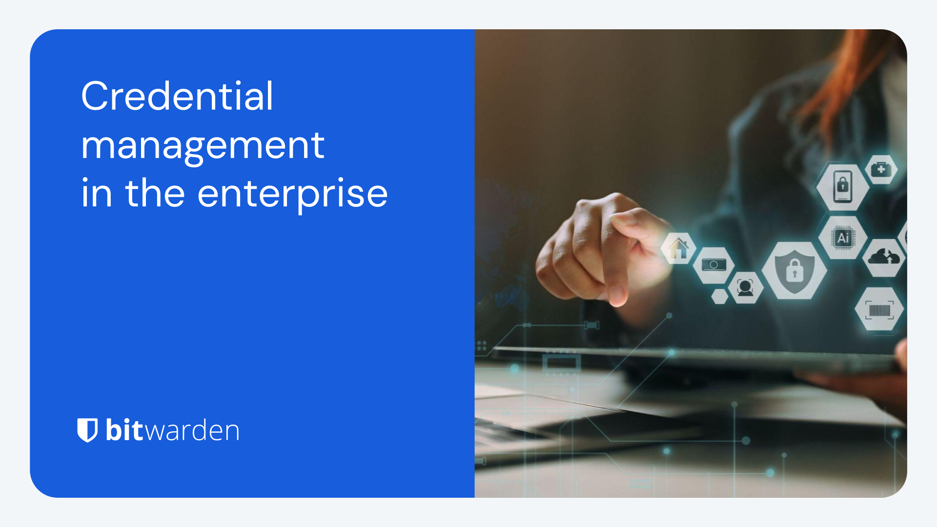 Credential management in the enterprise | Bitwarden
