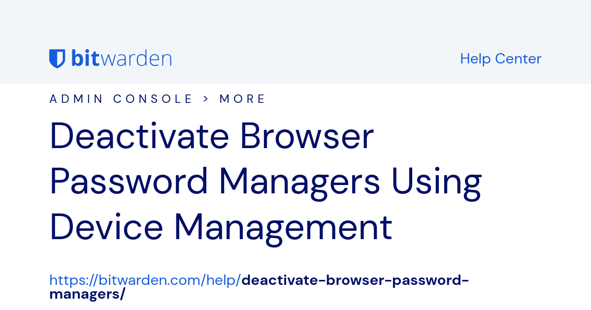Deactivate Browser Password Managers Using Device Management | Bitwarden