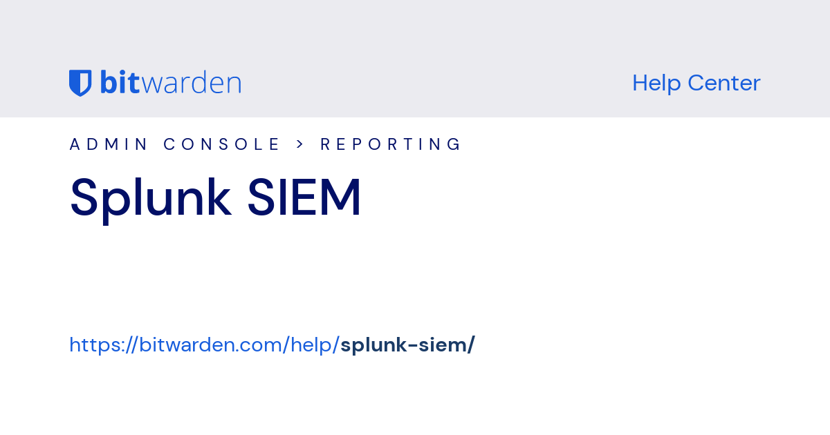Splunk SIEM | Bitwarden