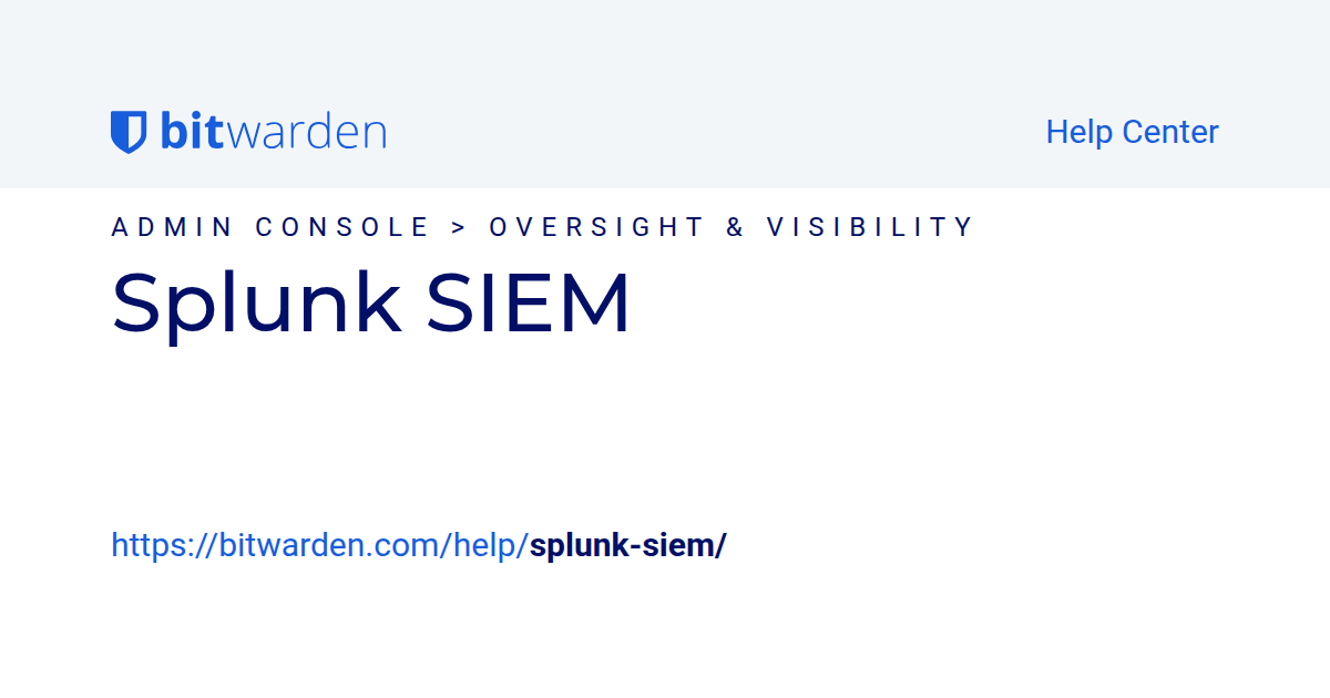 Splunk SIEM | Bitwarden