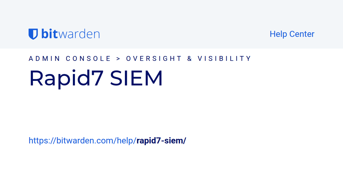 Rapid7 SIEM | Bitwarden