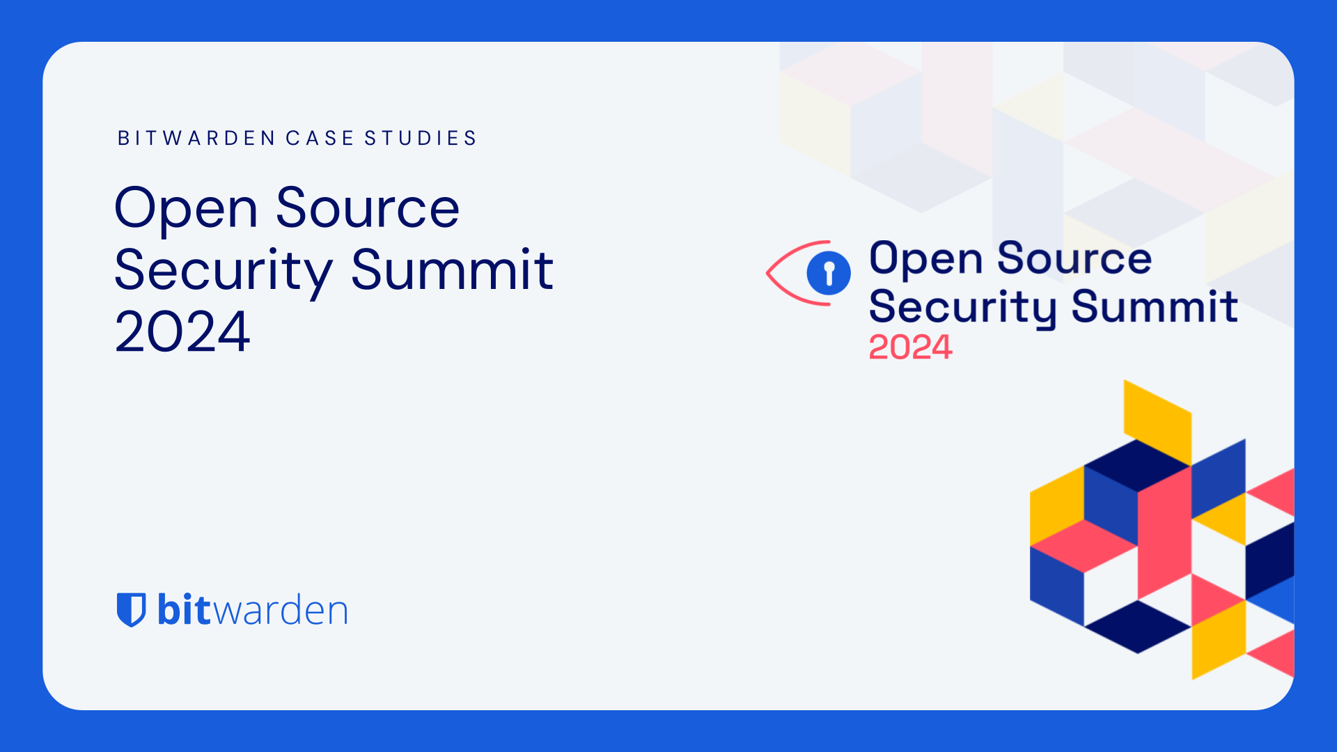 Industry recap: Open Source Security Summit 2024 | Bitwarden
