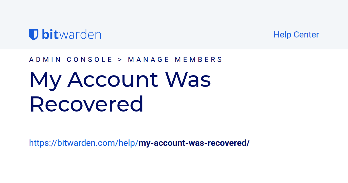 My Account Was Recovered | Bitwarden